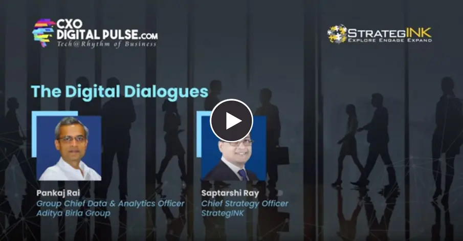 Defining change and Transformation with Digital Ambition as a Business Strategy - CXO Digitalpulse