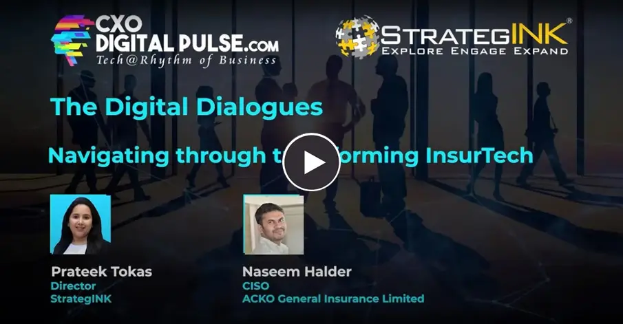 Navigating through transforming InsurTech - CXO Digitalpulse