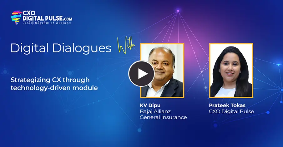 Strategizing CX through Technology-Driven Module - CXO Digitalpulse