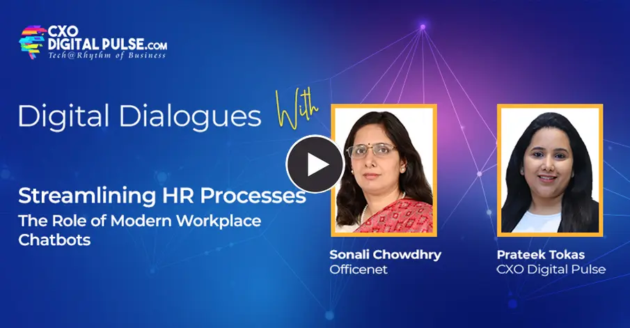 Streamlining HR Processes: The Role of Modern Workplace Chatbots - CXO Digitalpulse