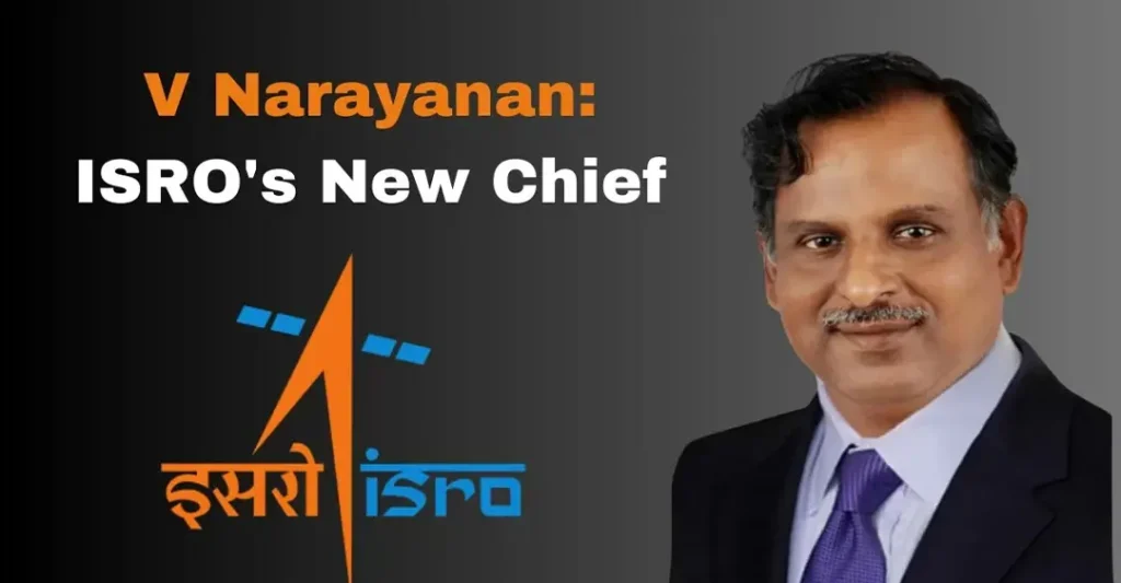 Dr. V Narayanan Appointed as New Chairman of ISRO - CXO Digitalpulse